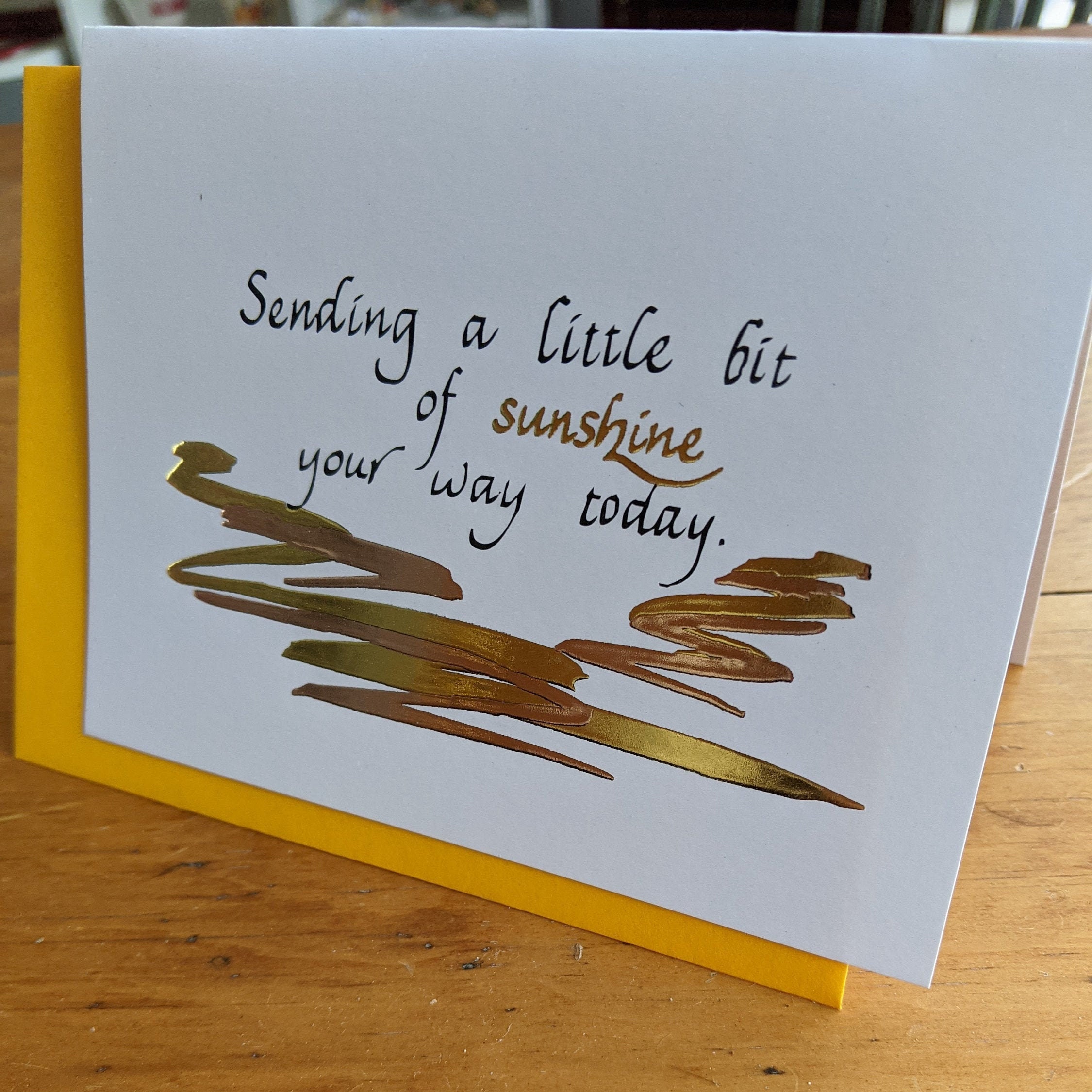 Sending Sunshine, Sunshine Card, Encouragement Cards, Calligraphy Cards ...