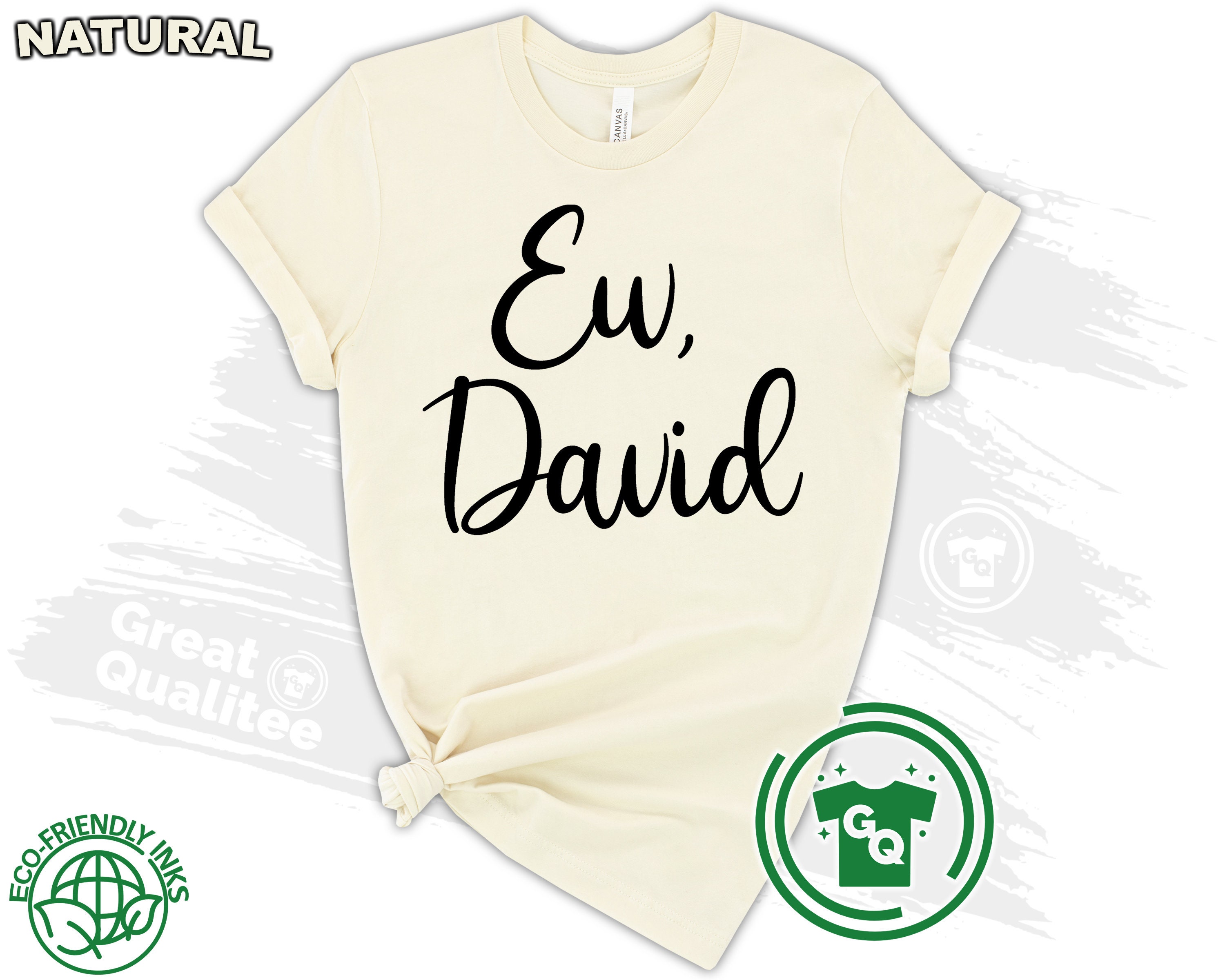 Ew David Ew David Shirt Ew David Gift | Etsy