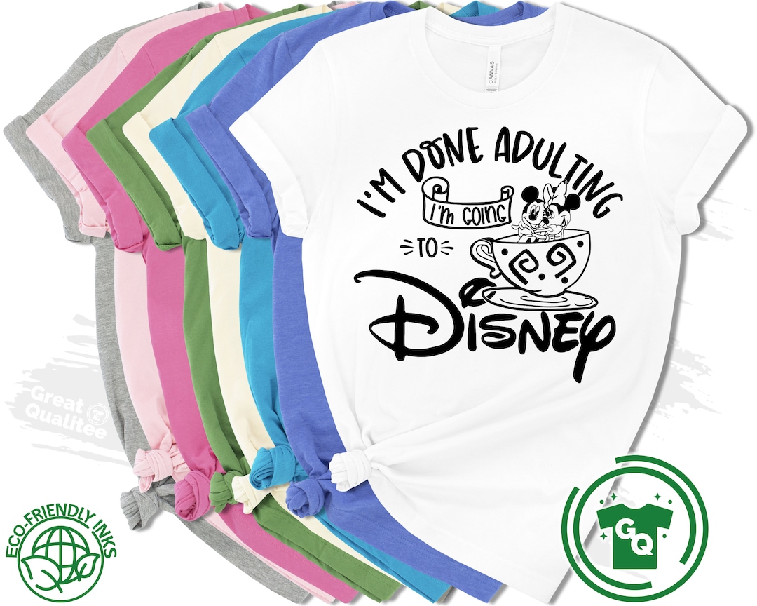 Im Done Adulting Im Going to Disney Shirt, Disney Epcot Womens Tee ...