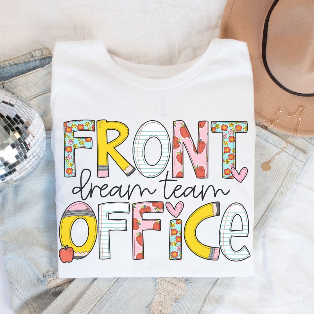 Front Office Dream Team Shirts, Administrative Assistant Tee, School ...