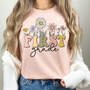 Wildflowers First Grade Teacher Shirt, Teacher Team Shirts, 1st Grade ...