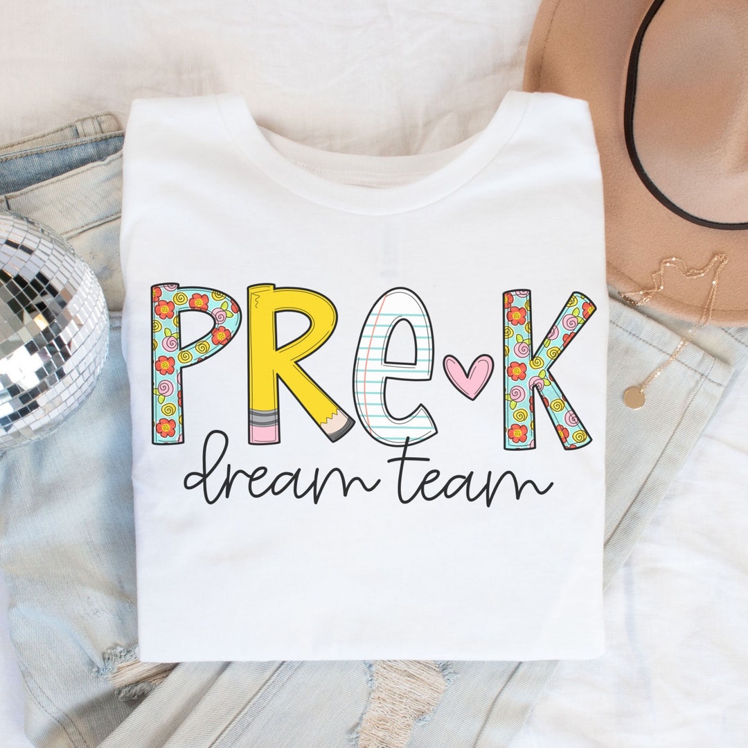 Pre-k Teacher Shirt, Pre-k Dream Team Tshirt, Pre-k Squad, Preschool ...