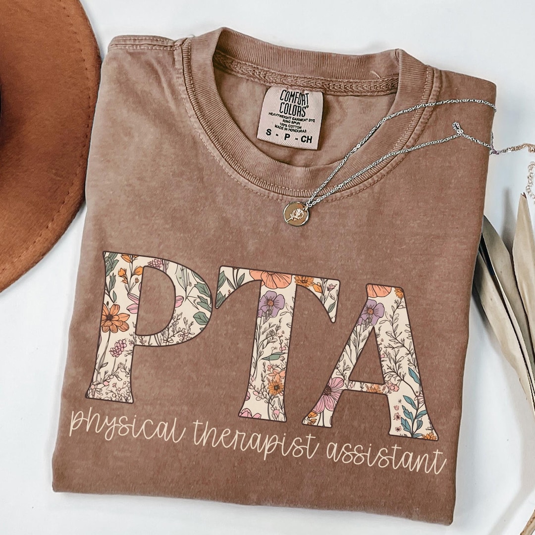 Comfort Colors® Physical Therapist Assistant Shirt, Wildflowers ...