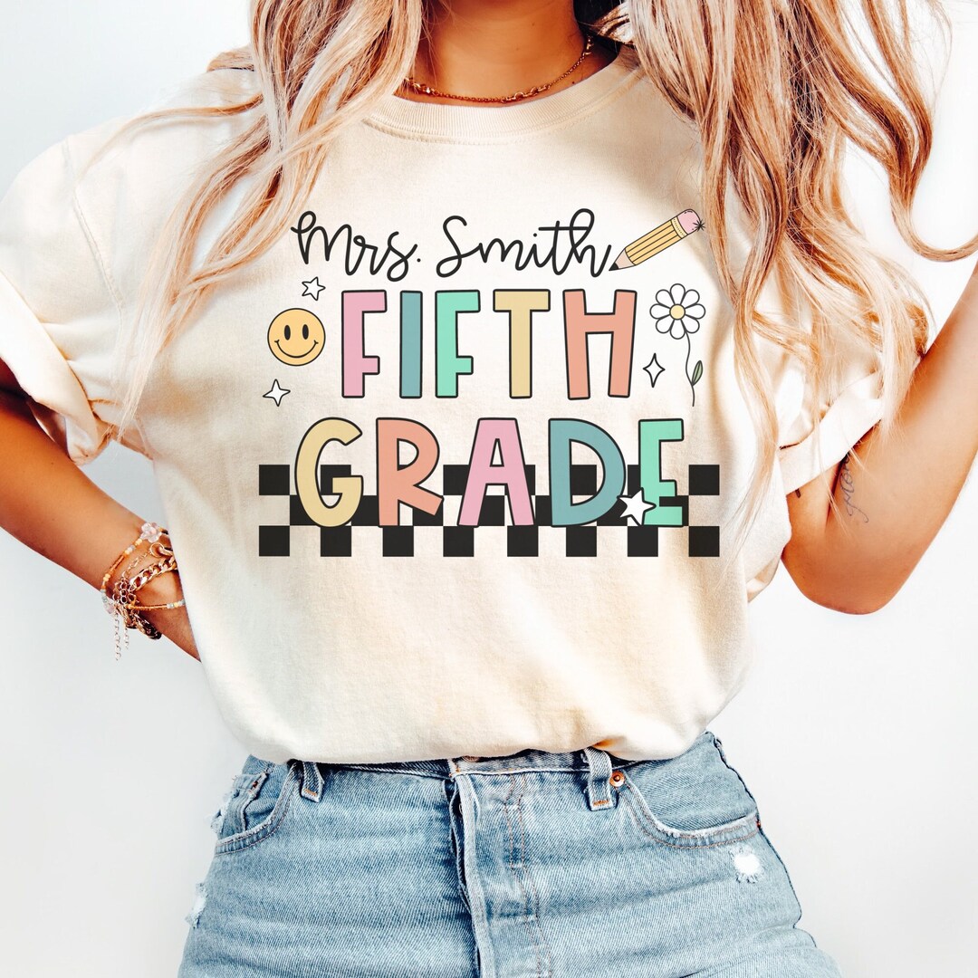 Comfort Colors® Custom Fifth Grade Teacher Shirt, Teacher Name Shirt ...