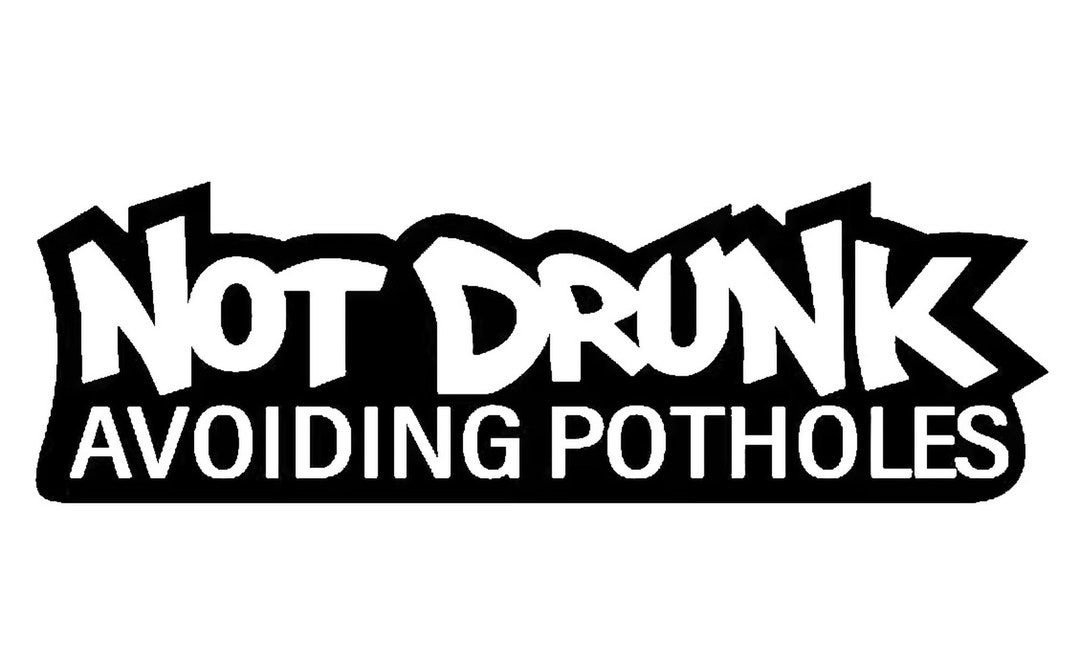 Not Drunk Just Avoiding Potholes SVG - Etsy Australia