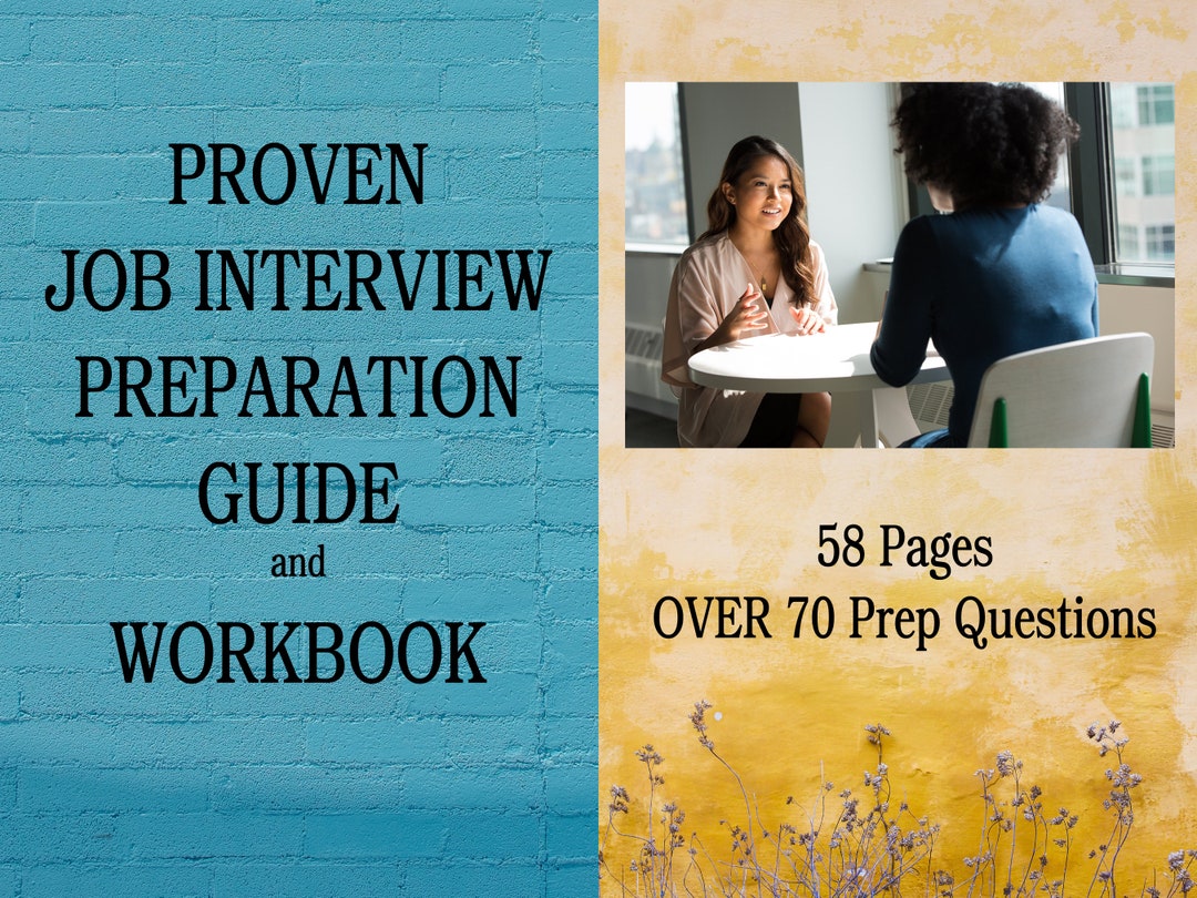 Interview Preparation Guide and Workbook, 70 Interview Questions, Crafting Your Elevator Speech ...