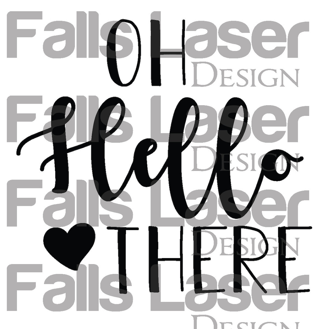 OH HELLO THERE Digital Download: Cut Files for Glowforge, Vinyl Cutters ...