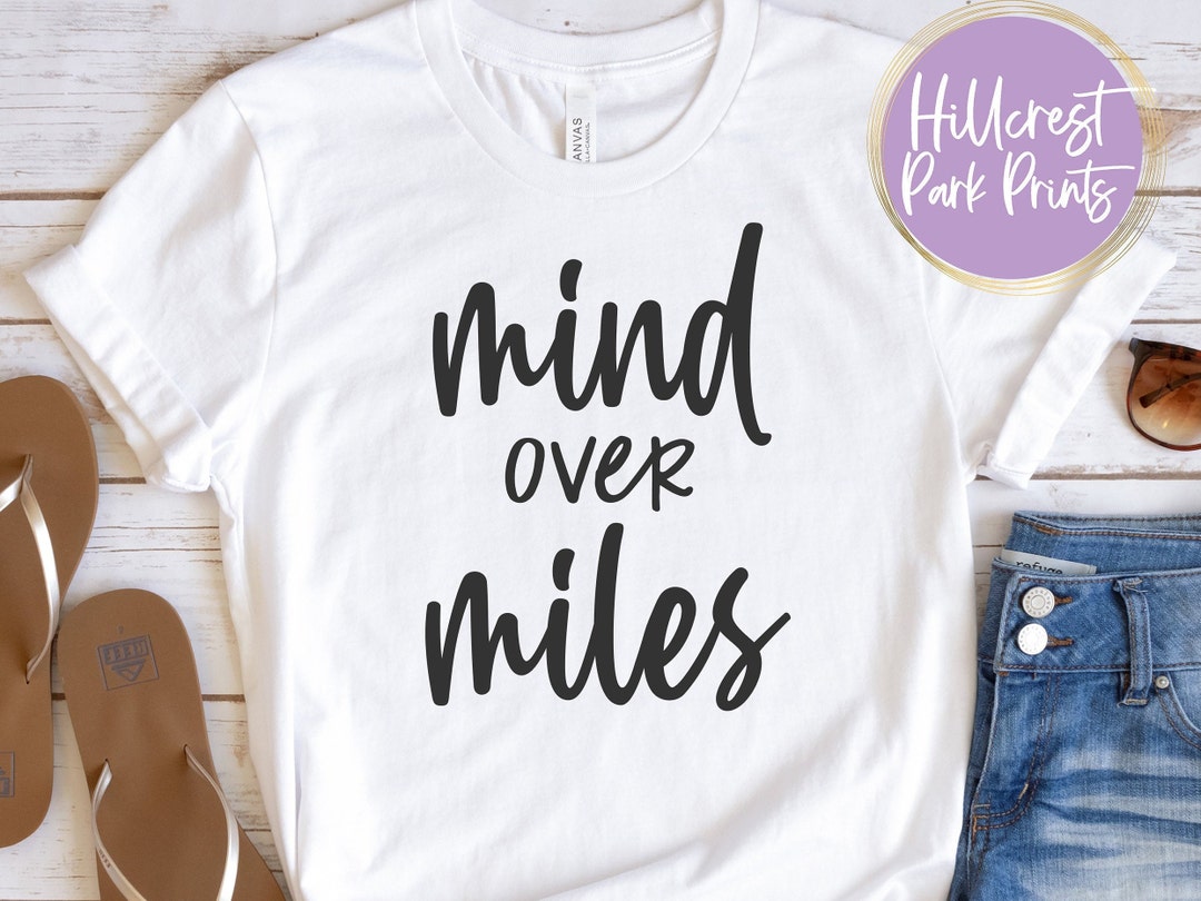 Mind Over Miles Digital Cut File, SVG, PNG, DXF, Instant Download - Etsy