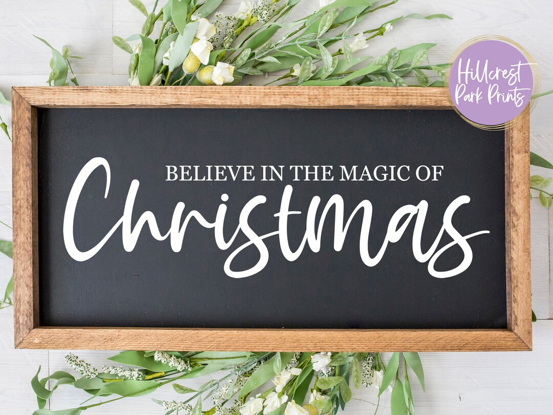 Believe in the Magic of Christmas SVG, PNG, Dxf, Eps, Holiday Decor SVG ...