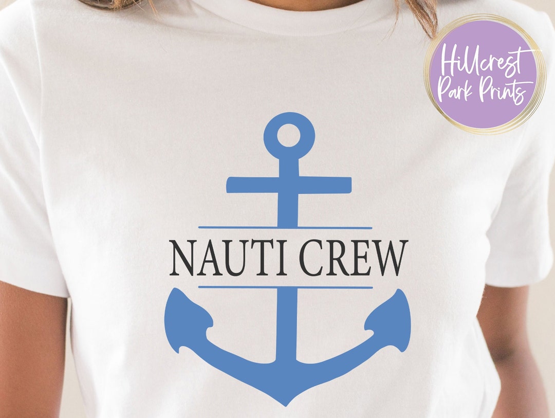Nauti Crew Svg, Png, Dxf, Eps, Cruise Svg, Vacation Svg, Girls Trip Svg ...