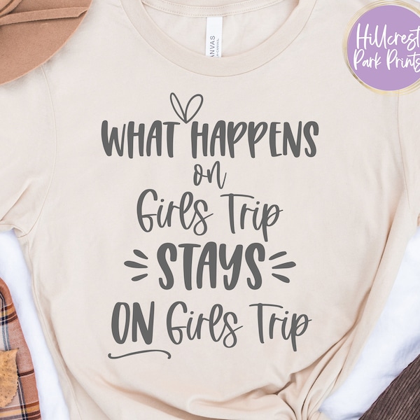 What happens on the girl trip stays on the girls trip svg - Etsy France