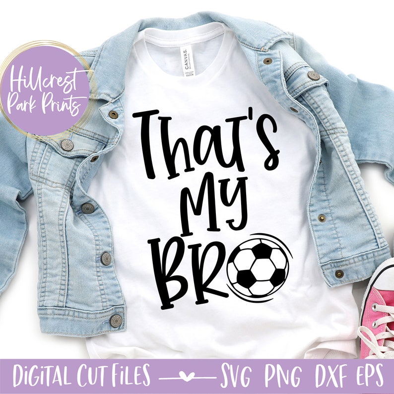 Ese es mi hermano SVG PNG DXF fútbol svg camiseta de - Etsy México