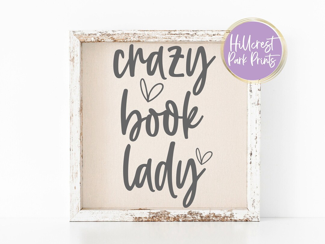 Crazy Book Lady, SVG, PNG, DXF, Instant Download, Book Lover Svg ...