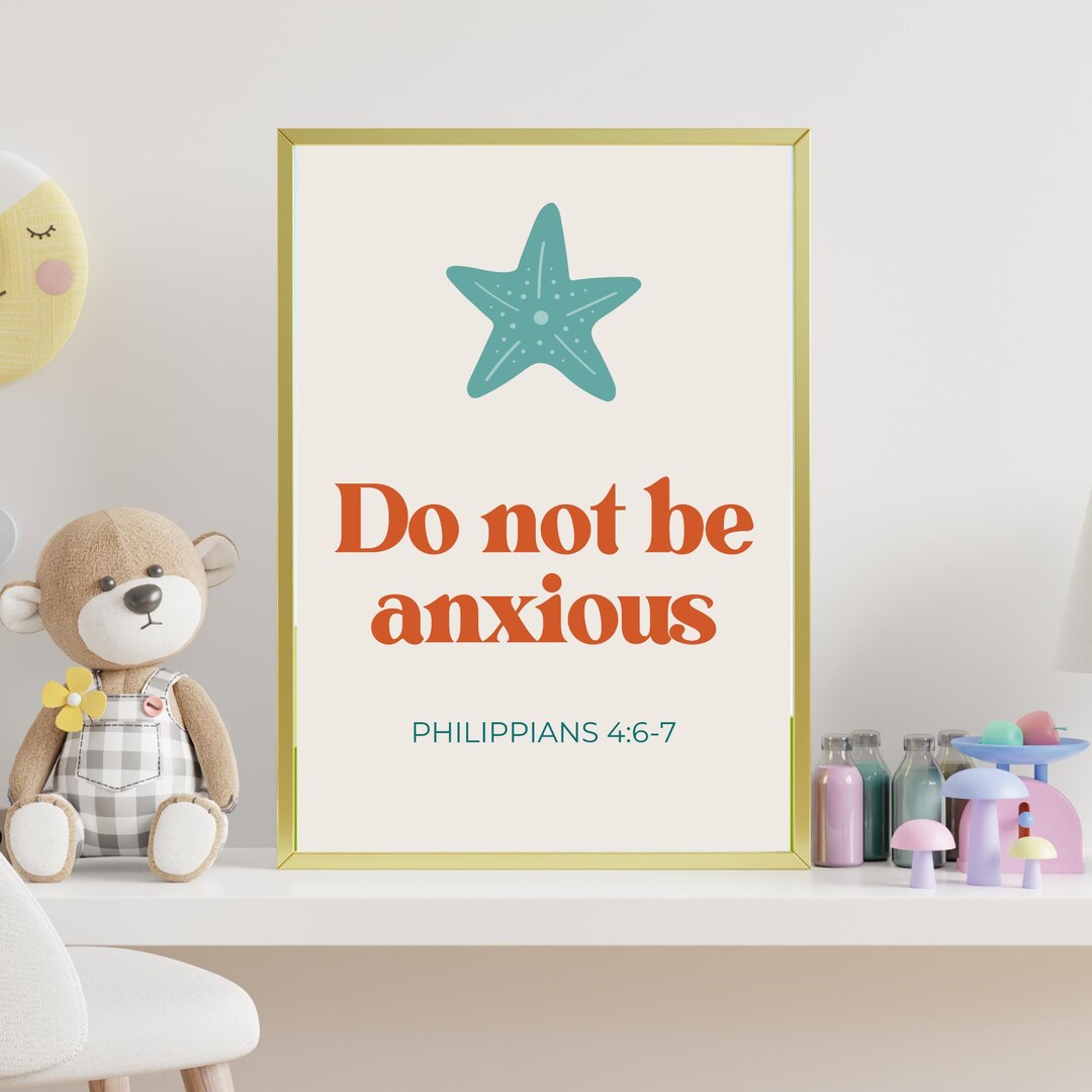 Do Not Be Anxious Printable – Philippians 4:6-7 Bible Verse Wall Art ...