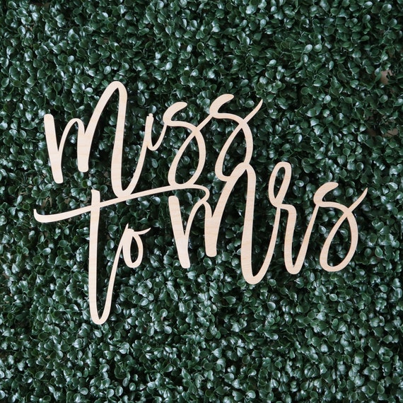 Miss to Mrs Cut Out Sign Wedding Sign Bridal Shower Bride - Etsy