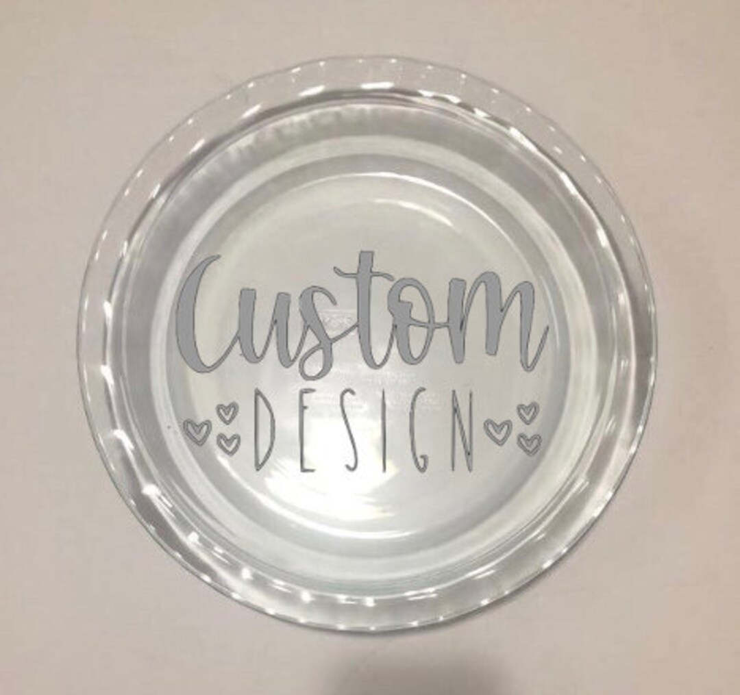 Custom Engraved Glass Pie Plate / Custom Etched Glass Pie Plate ...