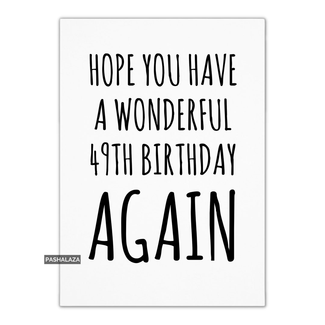 Funny 49th Birthday Card, Cheeky Birthday Card for Her or Him, Birthday ...