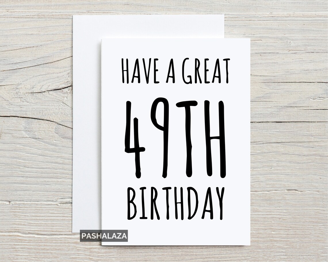 49th Birthday Card for Him or Her Birthday Age 49 Card | Etsy