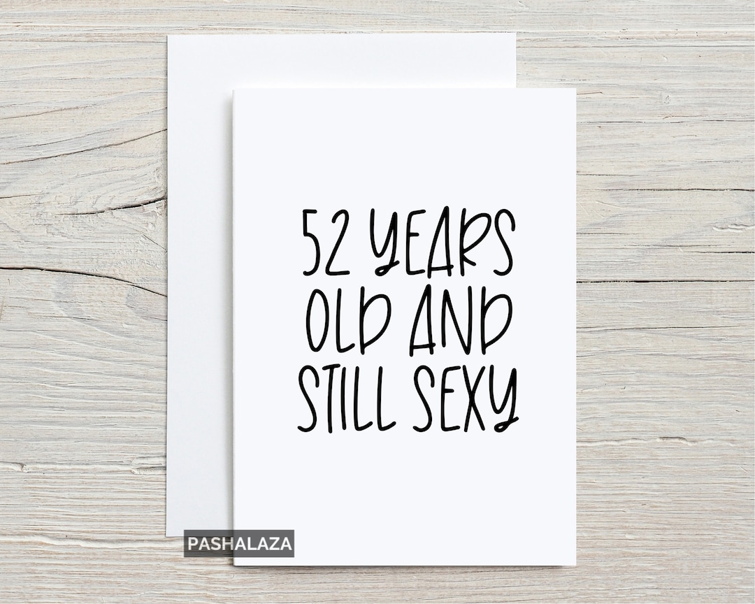 Funny 52nd Birthday Card for Him or Her, Age Birthday Card for Men ...
