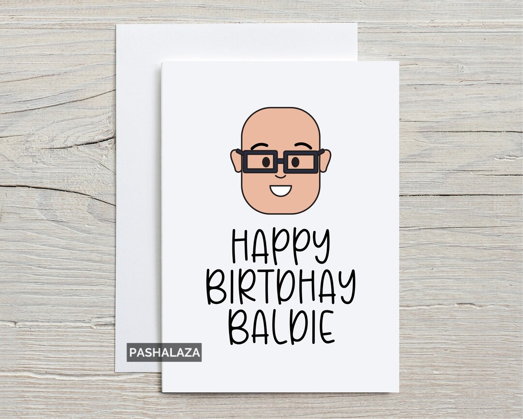 Funny Bald Birthday Card for Him, Cheeky Greeting Card, Banter, Humour ...