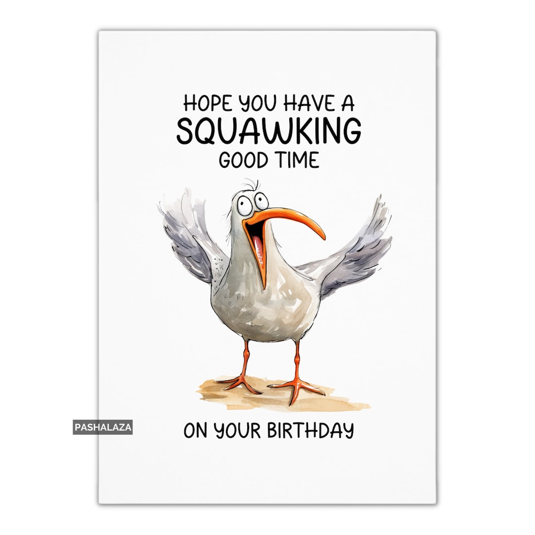 Funny Seagull Birthday Card for Him or Her, Unusual Birthday Cards for ...