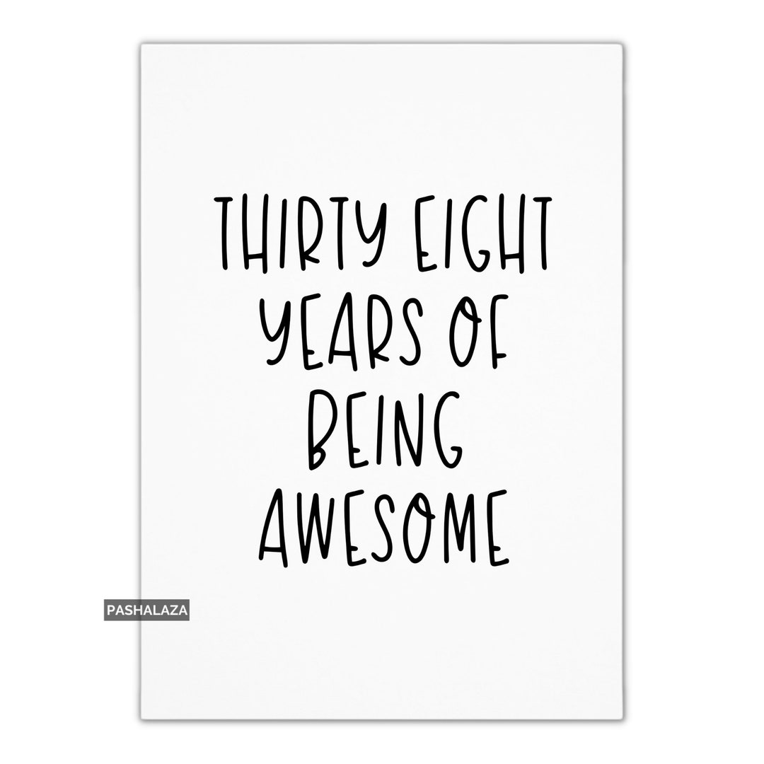 Funny 38th Birthday Card for Him or Her, Age 38 Birthday Card for Men ...