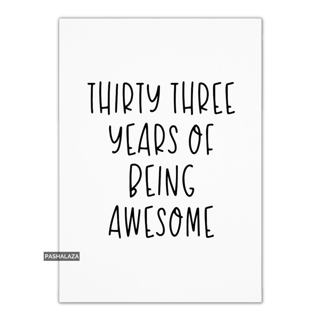 Funny 33rd Birthday Card for Him or Her, Age 33 Birthday Card for Men ...