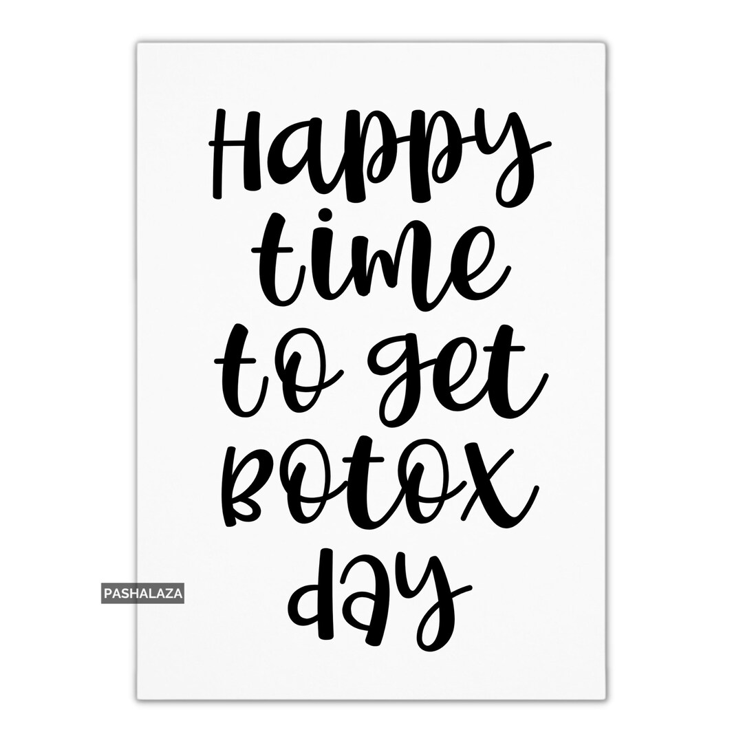 Funny Rude Botox Birthday Card for Him or Her, Cheeky Joke Card for Men ...