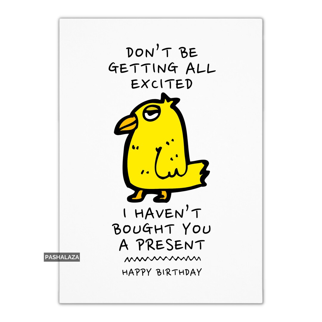 Funny Birthday Card for Him or Her, Cheeky Greeting Card, Friend ...