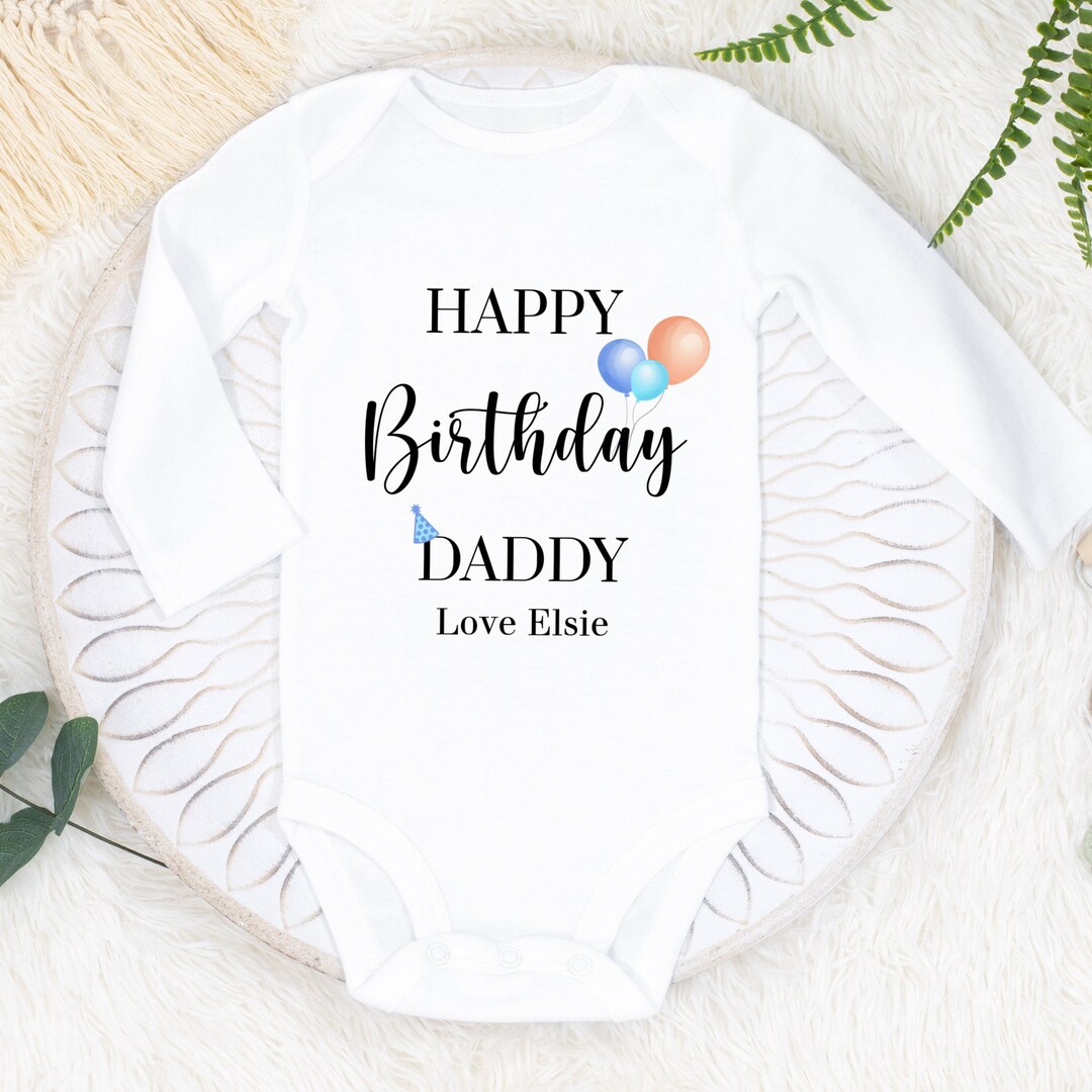 Happy Birthday Daddy Baby Grow - Dad Birthday Gift Baby Vest,baby ...