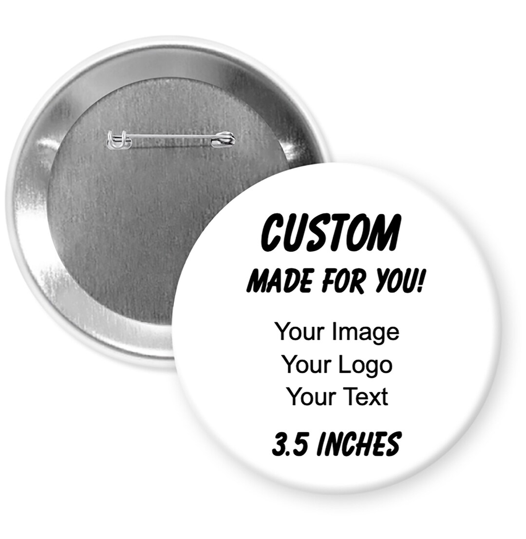 Custom Photo Button-3 1/2 Inch Pin Back Button-personalized Photo Logo ...