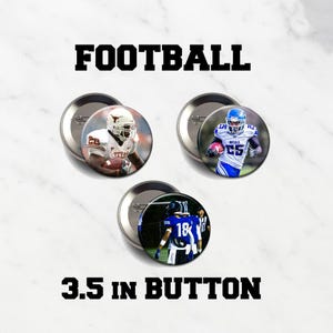 FOOTBALL Custom Photo Button-3 1/2 Inch Pin Back Button-personalized ...