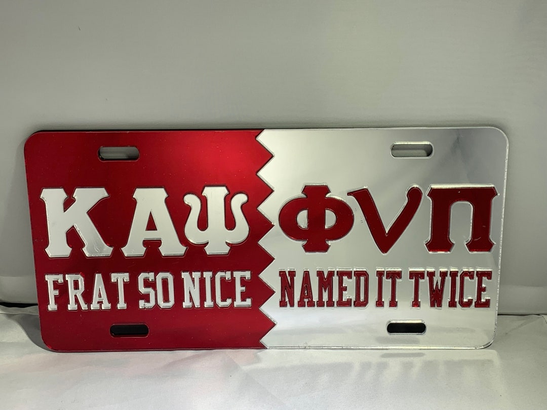 Kappa Alpha Psi- Frat so Nice Named It Twice License Plate/ Red ...