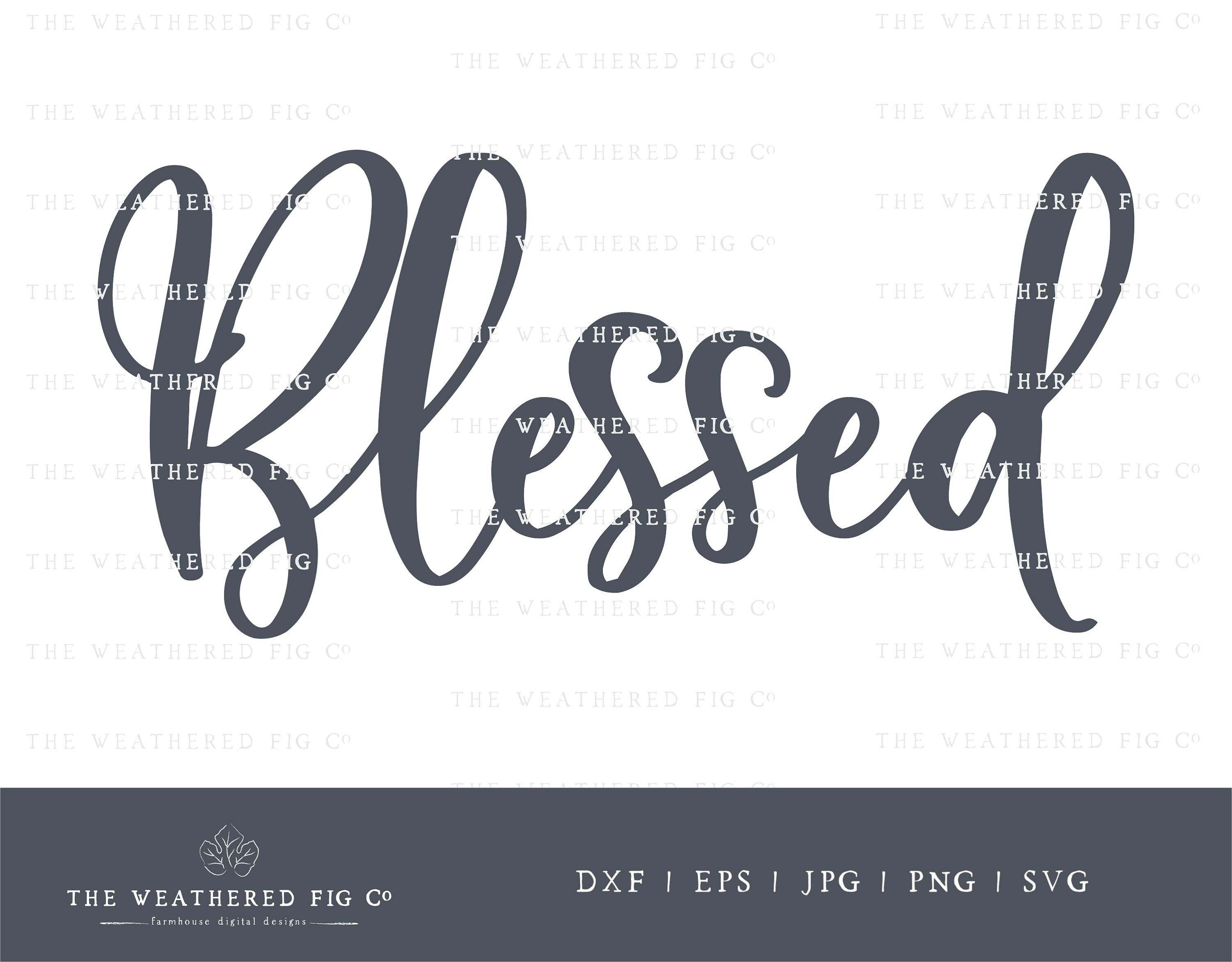 SVG Cut File Farmhouse SVG Blessed SVG Sign Script Font - Etsy