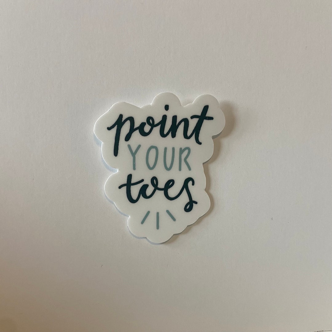 Vinyl Point Your Toes! Sticker - Etsy