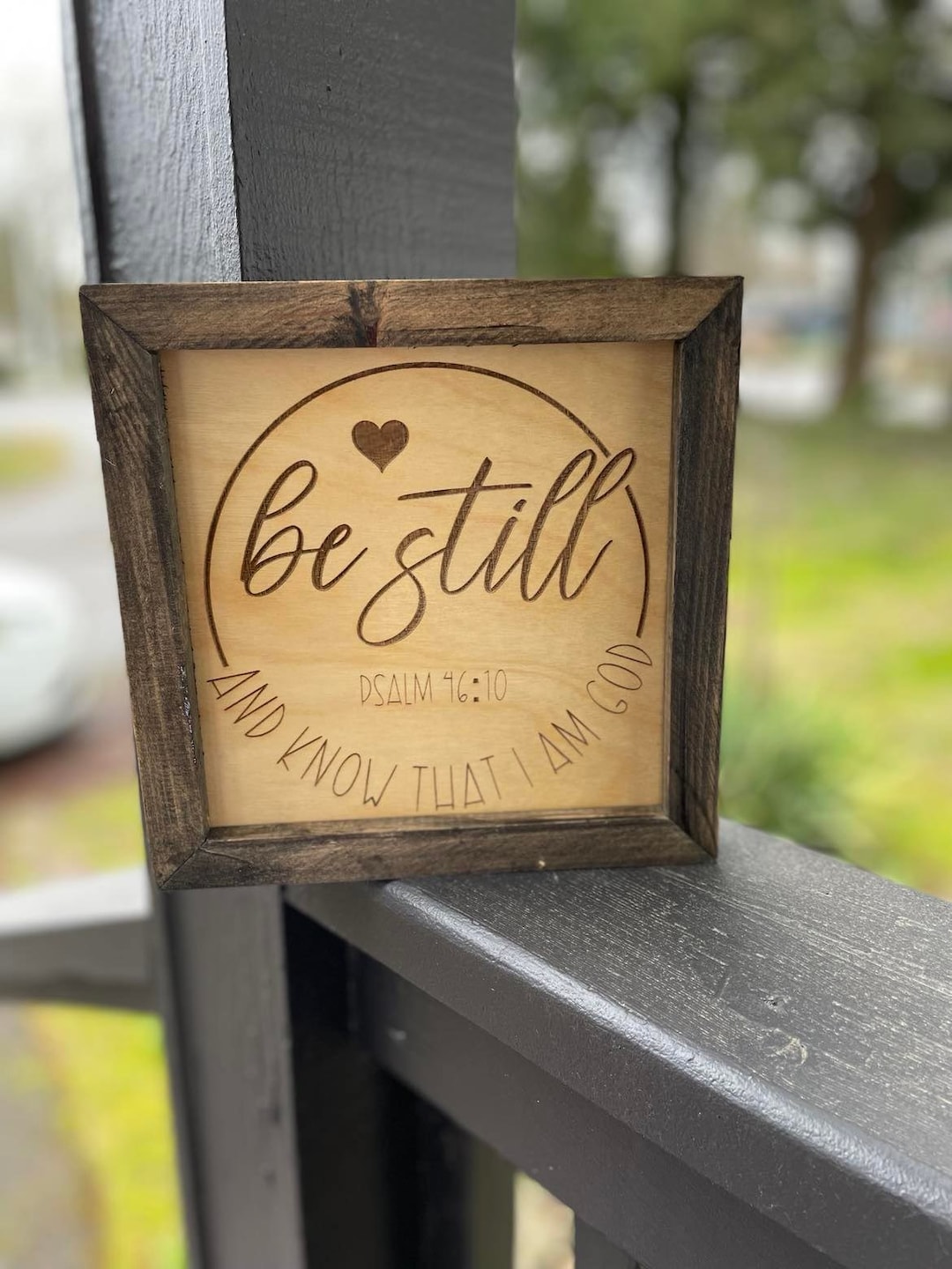 Be Still | and Know I Am God | Psalm 46:10 | Sign | Farmhouse | Engrave ...