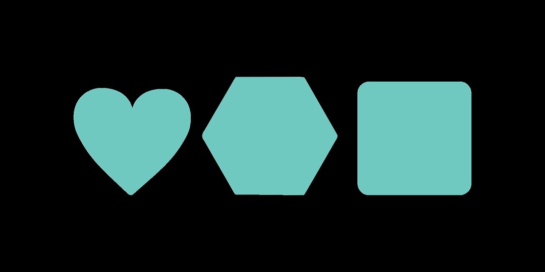 Heart | Hexagon | Sqaure | Shape | Rounded Edges | No Sharp Edges ...