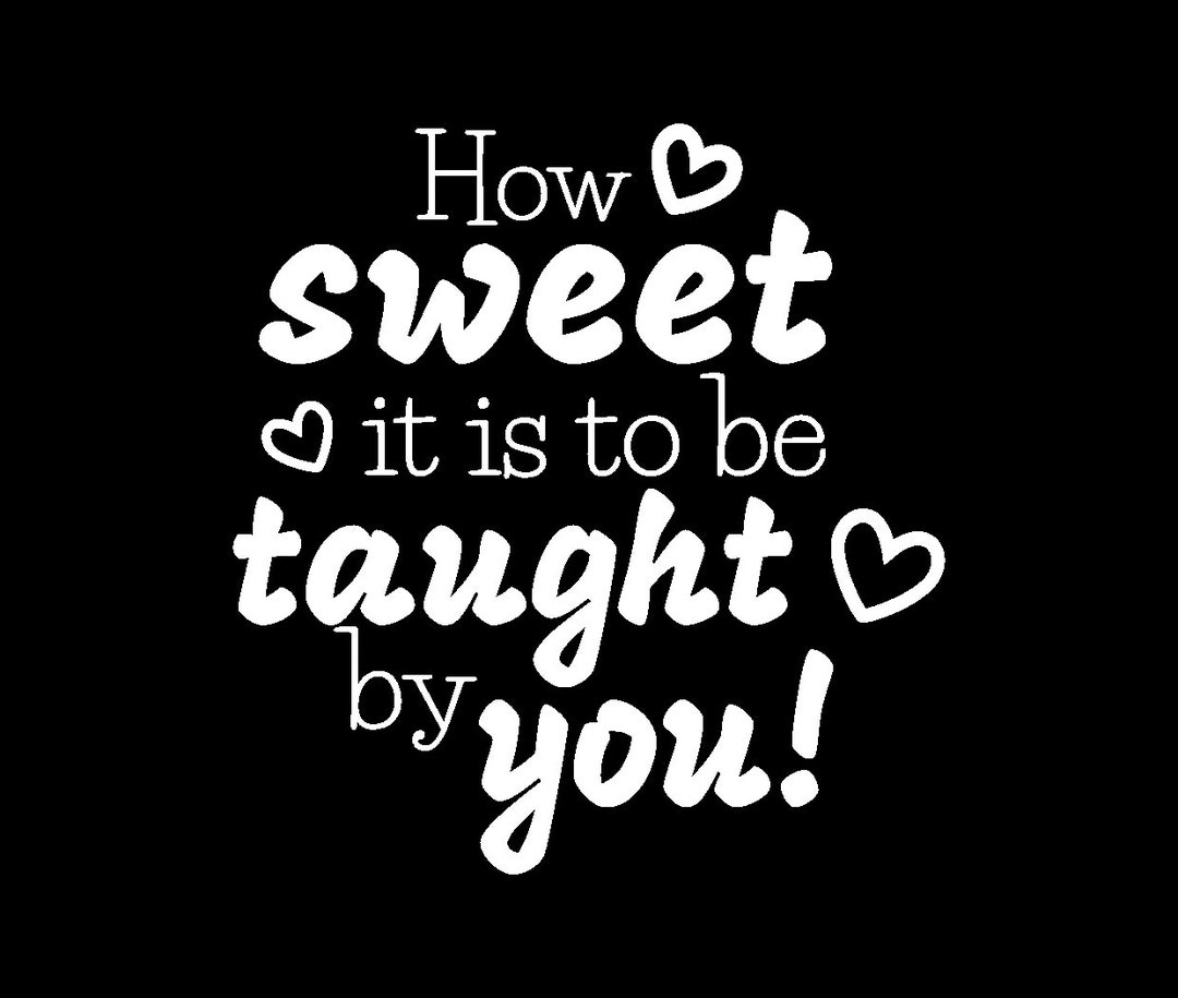 How Sweet It is to Be Taught by You | Teacher | Gift | Digital Download ...