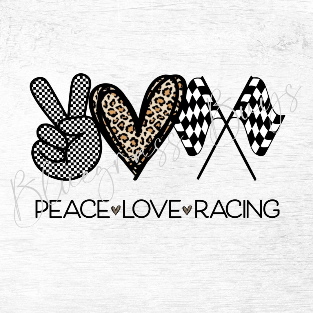 Peace Love Racing PNG Digital Print Peace Sign Sublimation - Etsy