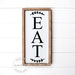 Eat SVG Vertical Kitchen Sign SVG Eat Sign Cricut Cut File | Etsy