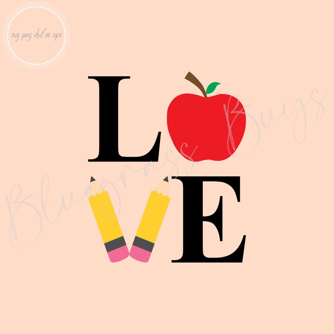 Love School Teacher SVG - Teacher Clipart - Pencil SVG - Digital ...