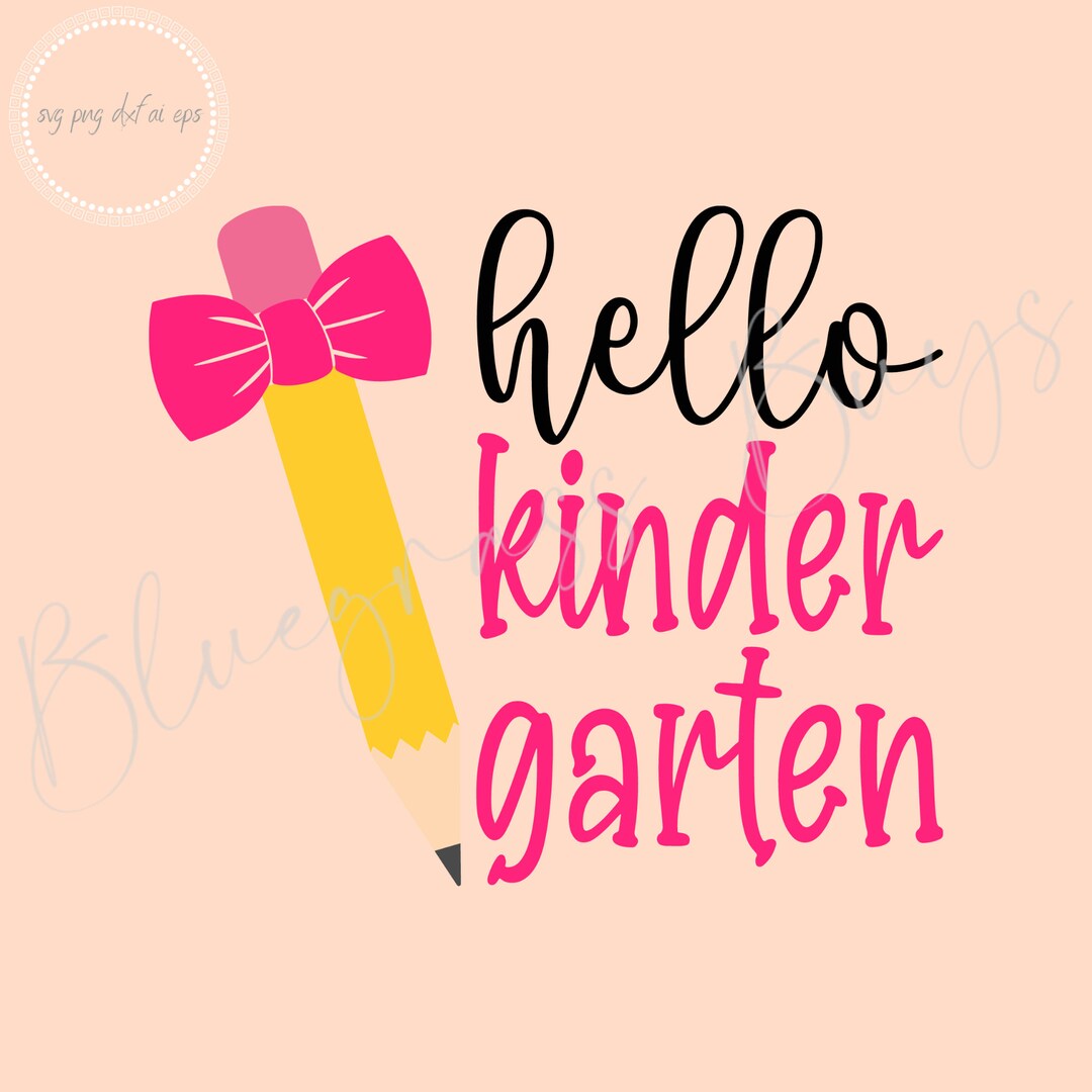 Hello Kindergarten SVG - Back to School SVG - School Clipart - Digital ...