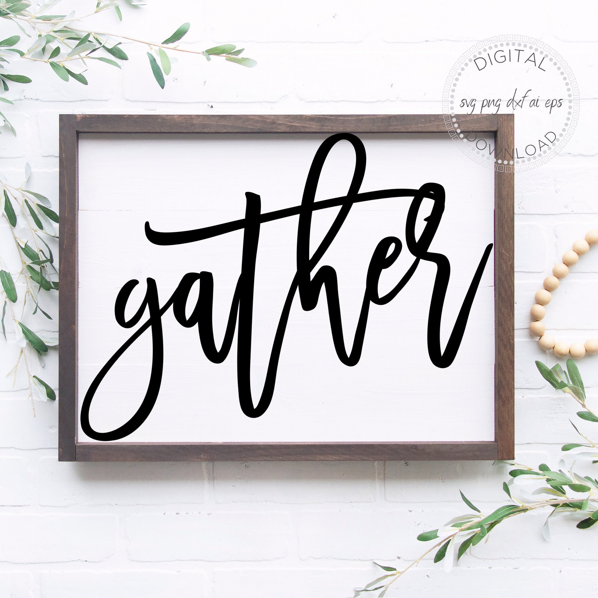 Gather SVG Farmhouse Sign SVG Gather Cut File Home Sign - Etsy