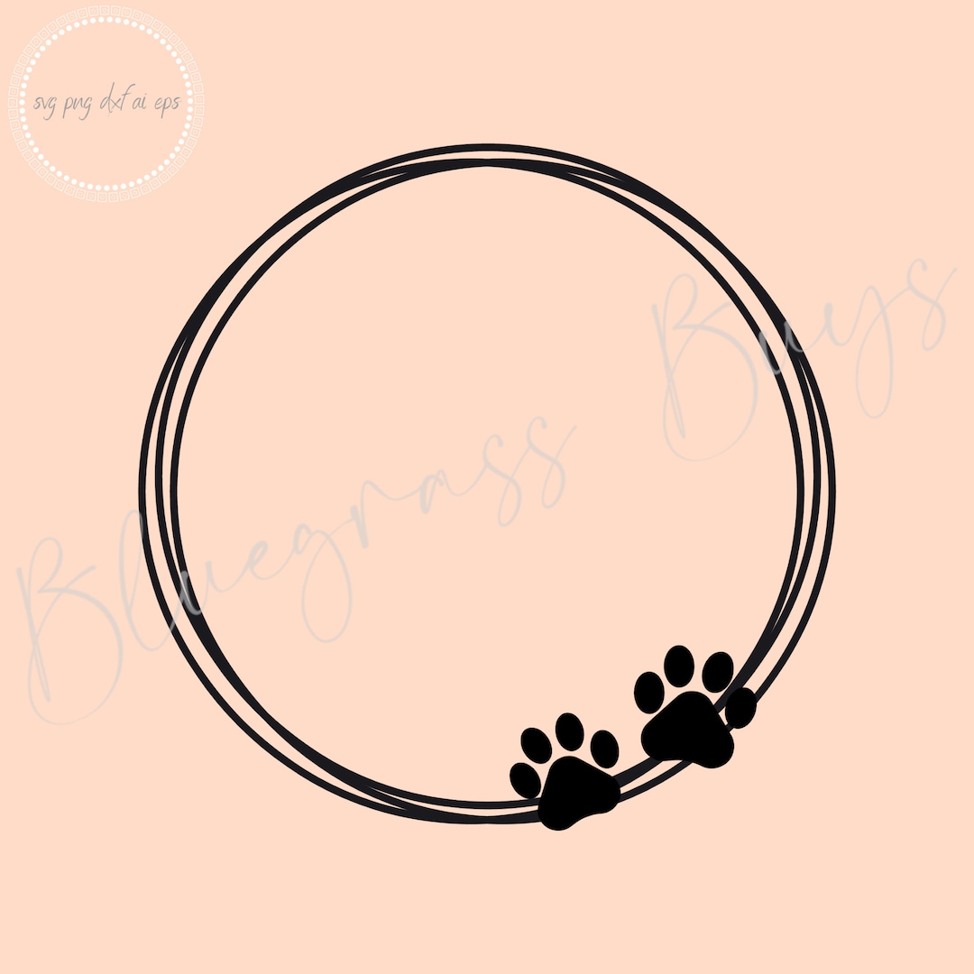 Dog Frame SVG, Paw Print Png, Paw Print Circle Frame, Digital Download ...