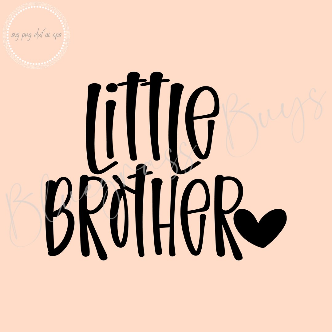 Little Brother SVG, Brother Life Png, Brother T-shirt Design, Digital ...