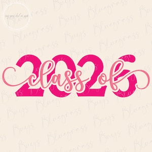 Class of 2026 SVG, Senior 2026 Png, Cricut Cut File - Etsy