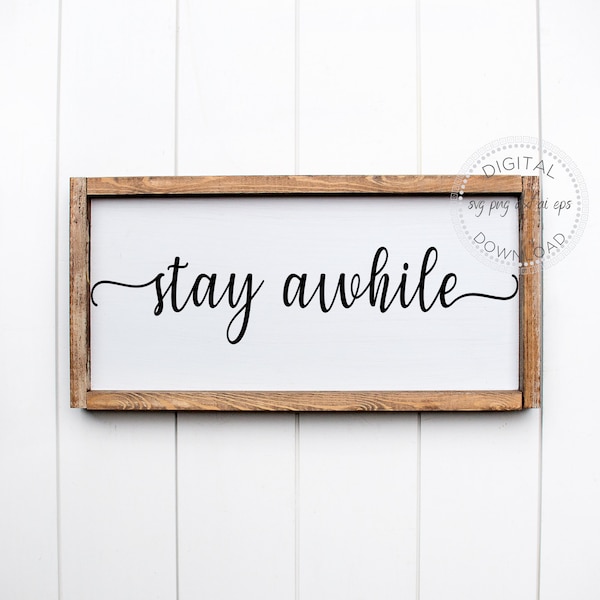 Stay Awhile Sign - Etsy