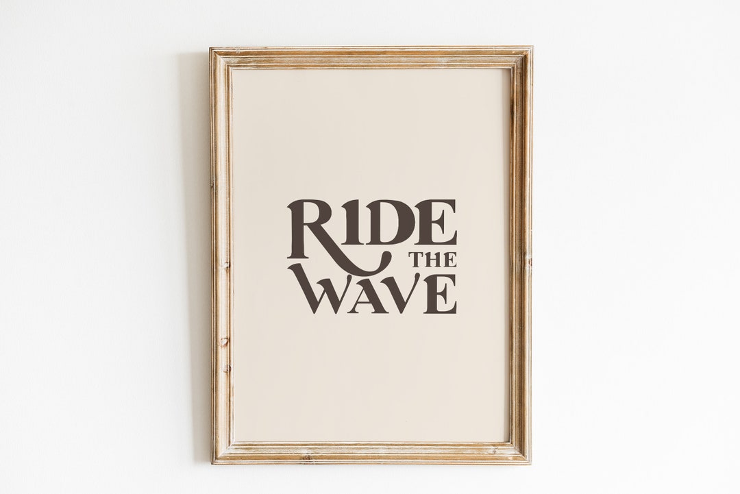 Ride the Wave Print | Motivational Quote Print | Inspirational Wall Art ...