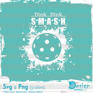 Pickleball Svg Cut File | Dink Dink Smash | Pickleball Season Clipart ...