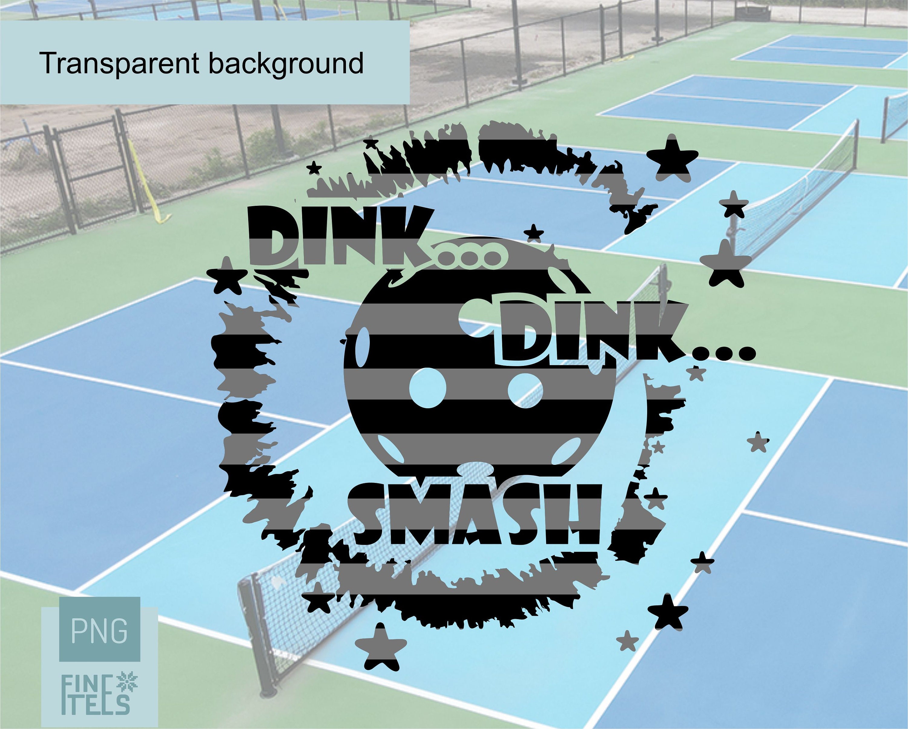 Dink...dink...smash Png Pickleball Svg Pickleball Digital - Etsy